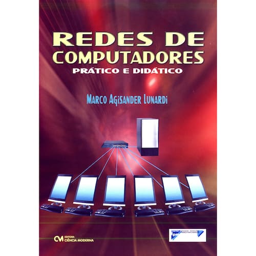 Livro - Redes de Computadores: Prático e Didático - Marcos | Extra