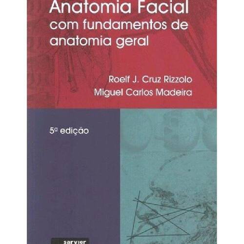 Livro- Anatomia Facial Com Fundamentos De Anatomia Geral | Extra