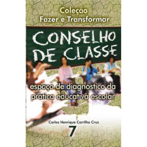 Conselho de classe - Espaço de diagnóstico da prática educativa ... Conselho de classe - Espaço de diagnóstico da prática educativa ...