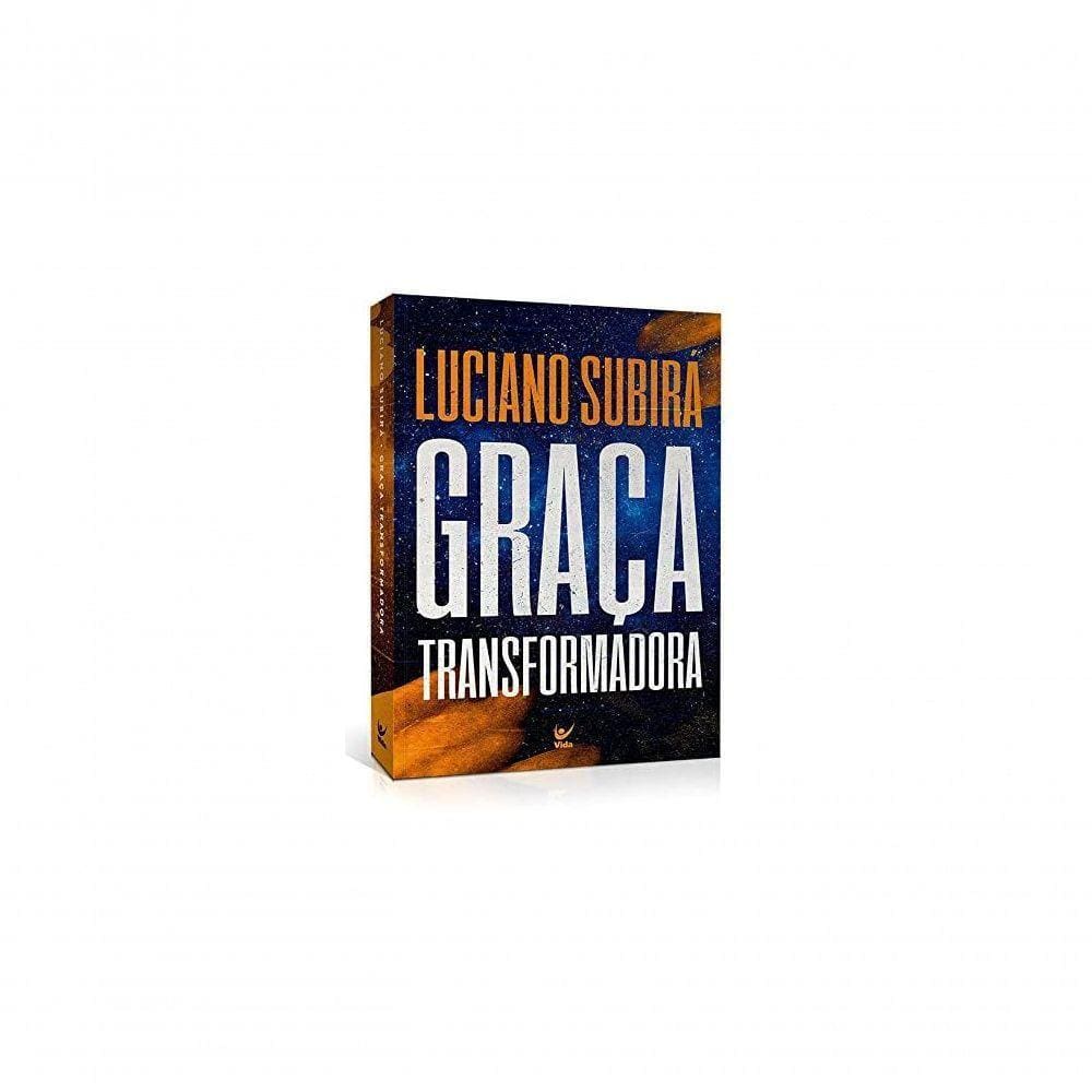 Livro graca transformadora luciano subira | Extra Livro graca transformadora luciano subira | Extra