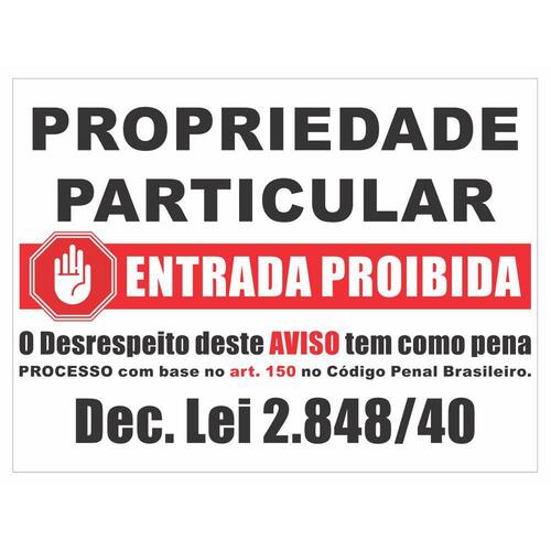 Placa Propriedade Particular Entrada Proibida 30 X 40 Cm | Extra Placa Propriedade Particular Entrada Proibida 30 X 40 Cm | Extra