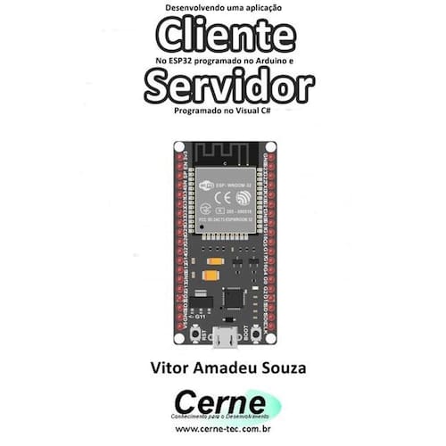 Desenvolvendo Uma Aplicacao Cliente No Esp32 Extra