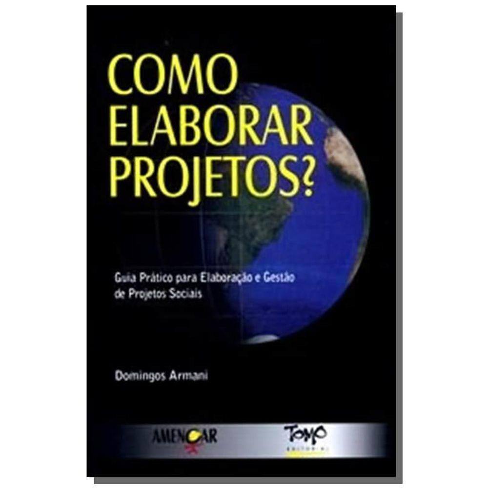 Como elaborar projetos guia pratico sociais | Extra Como elaborar projetos guia pratico sociais | Extra