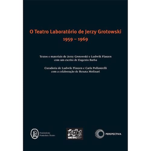 Teatro laboratório de Jerzy Grotowski 1959 - 1969: | Extra