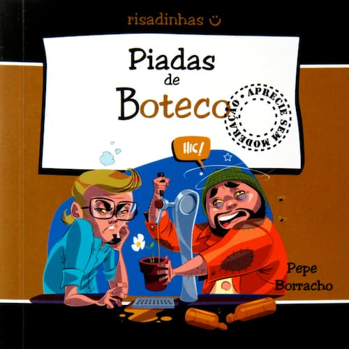 Livro - Risadinhas - Piadas de Boteco - Pepe Borracho | Extra