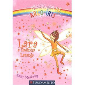 Livro - Magia do Arco-Íris: Lara, a Fadinha Laranja | Extra