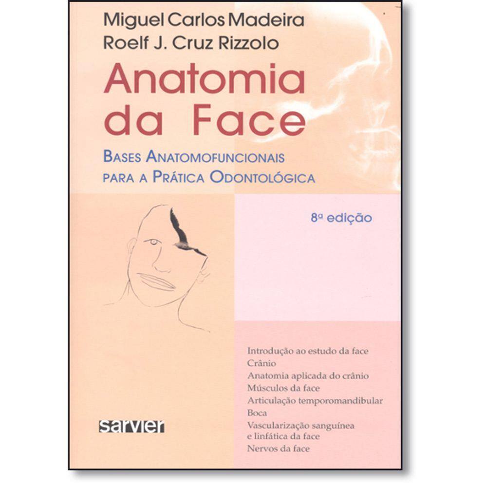 Anatomia da face base anatomofuncionais a pratica odontologica | Extra
